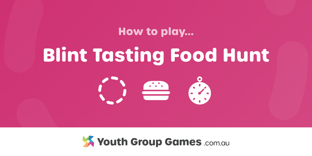 Blint Tasting Food Hunt | Youth Group Games