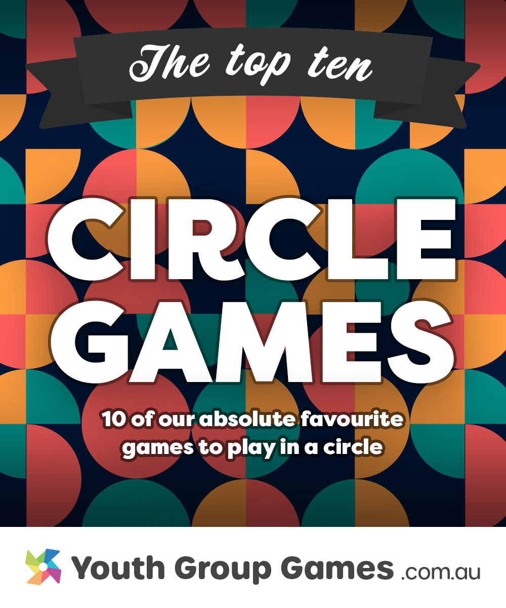 Top Ten Circle Games | Youth Group Games | Games, ideas, icebreakers ...