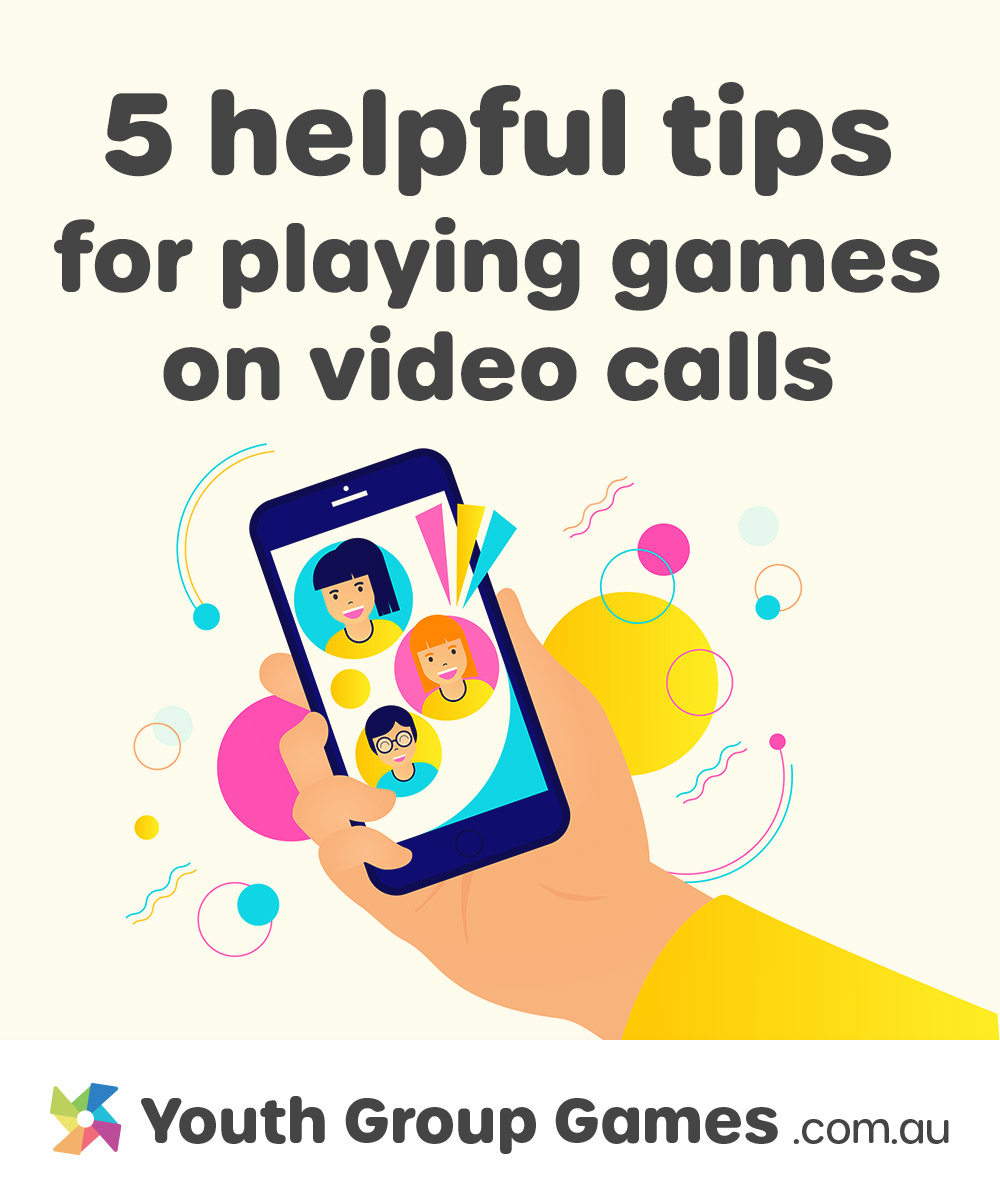 Top five tips for playing games on video calls | Youth Group Games ...